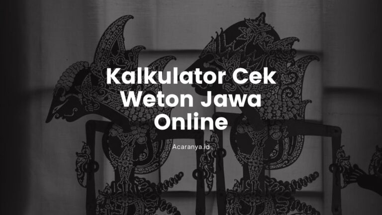 Cek Weton Online: Kalkulator Hitung Weton Jawa Primbon Cek Weton Online: Kalkulator Hitung Weton Jawa Primbon